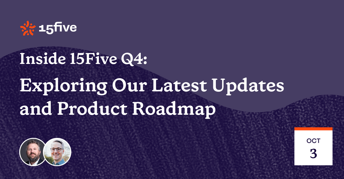 Inside 15Five Q4: Exploring Our Latest Updates and Product Roadmap
